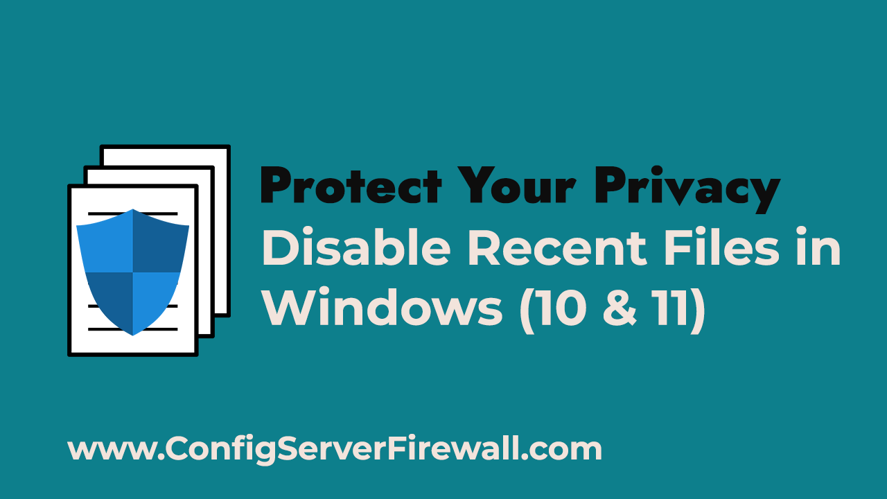 Disable File History (Recently Opened Items) in Windows 10 & 11 (Full ...
